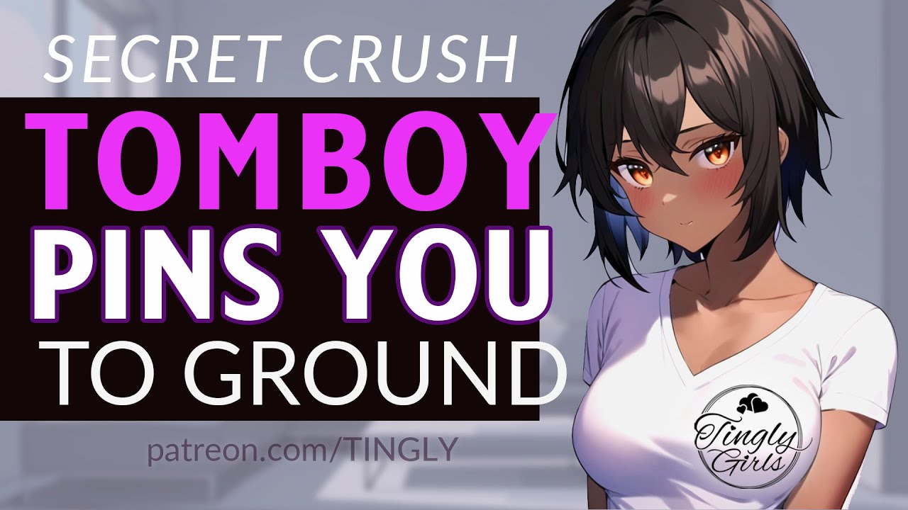 TOMBOY Crush Pins YOU Down (Flirty Wrestling) (Secret Confession) - YouTube