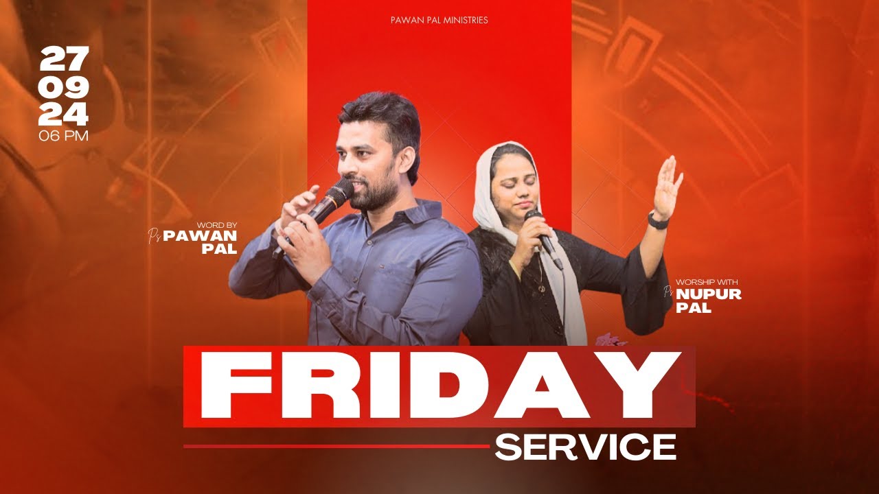 Friday Service | 27th September 2024 | Ps.Pawan Pal & Ps.Nupur Pal ...