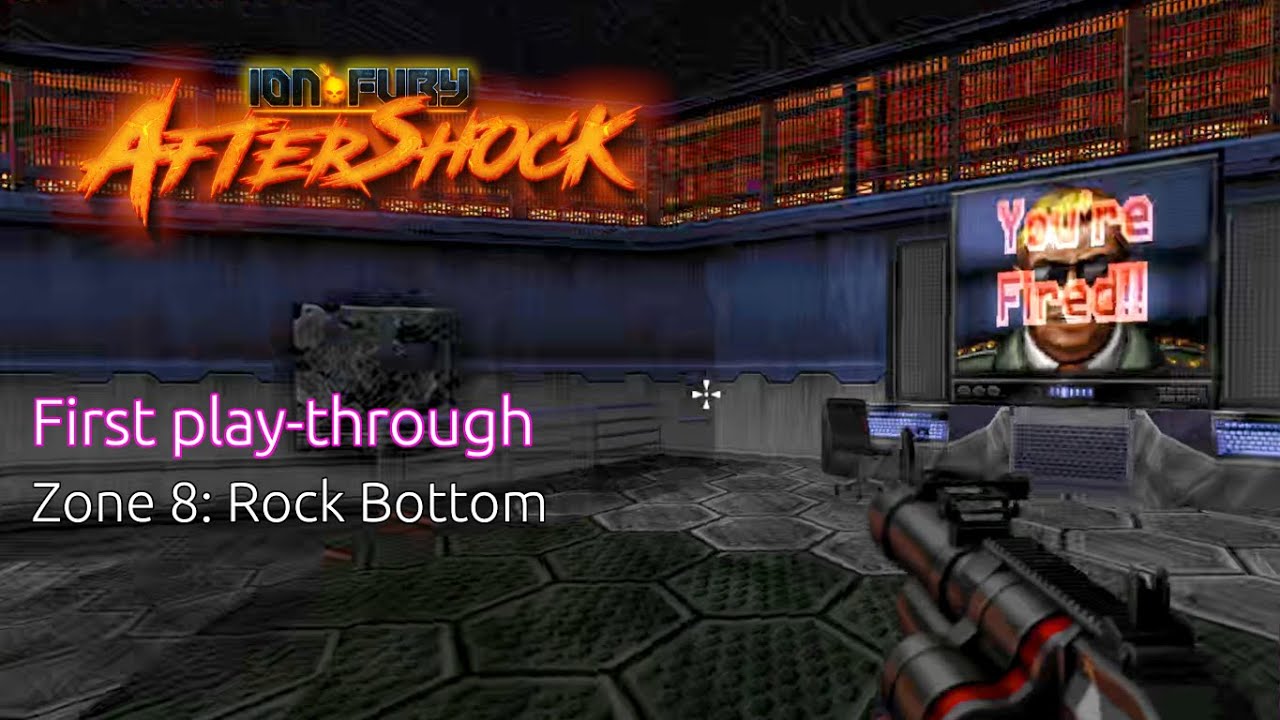 (1st playthru) Ion Fury: Aftershock - Zone 8: Rock Bottom | Voidpoint ...