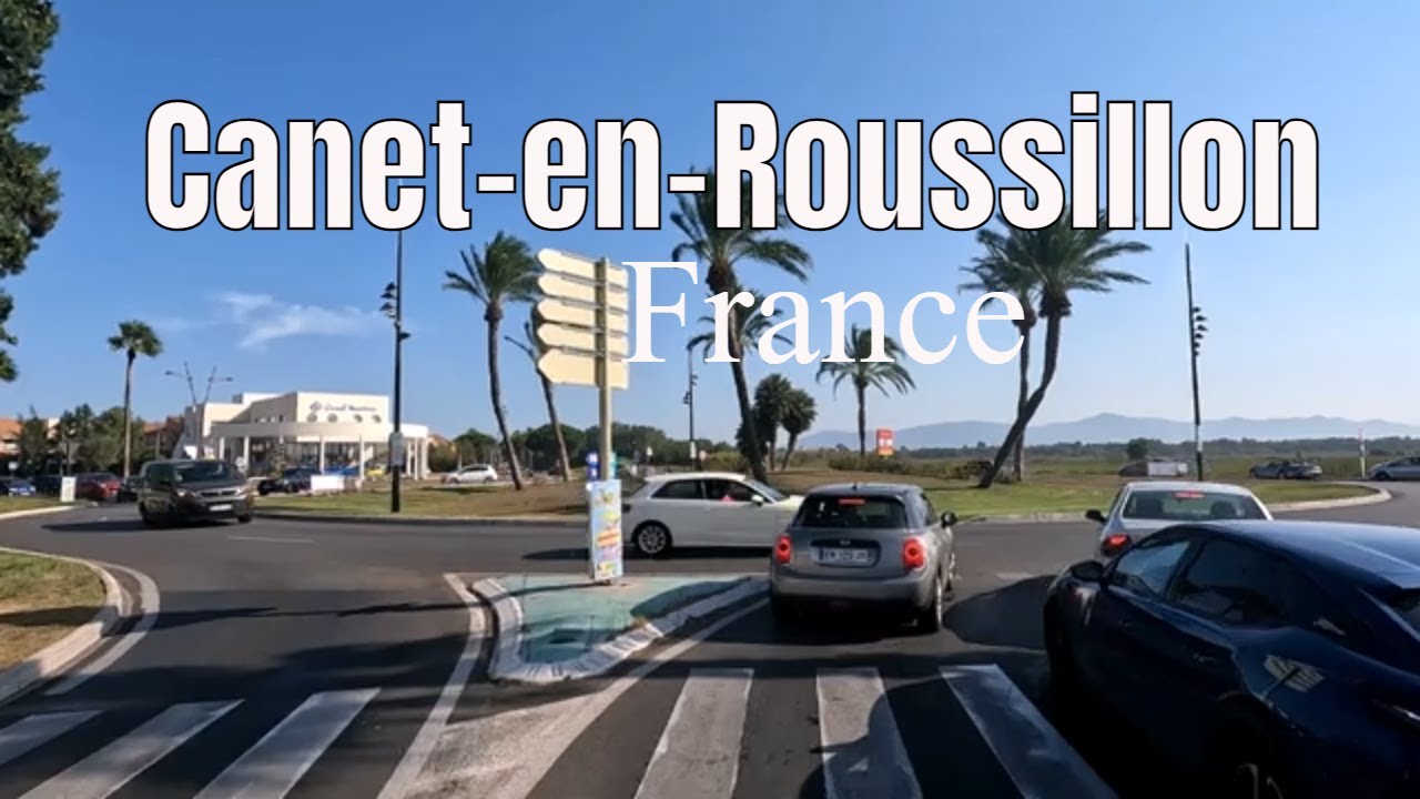 Canet-en-Roussillon 4k - Driving- French region - YouTube