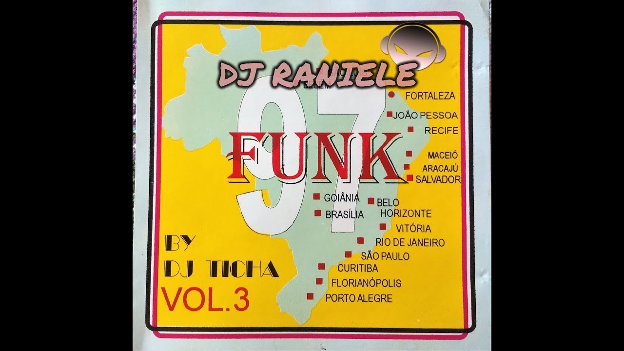 Mix CD Funk 97 Vol 03 By DJ Ticha 1997 By RANIELE DJ - YouTube