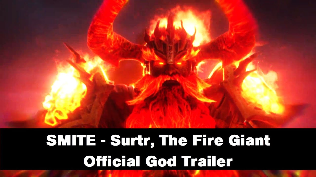 SMITE - Surtr, The Fire Giant - Official God Trailer - YouTube