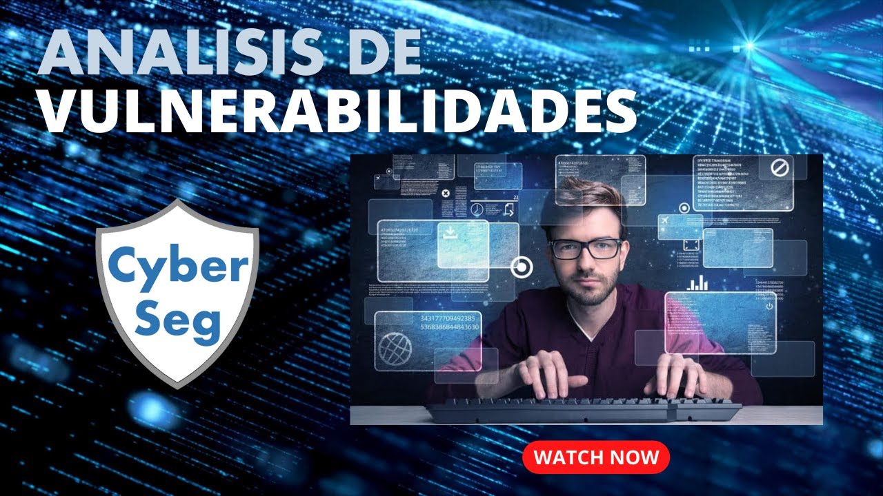 Importancia del análisis de vulnerabilidades en ciberseguridad # ...