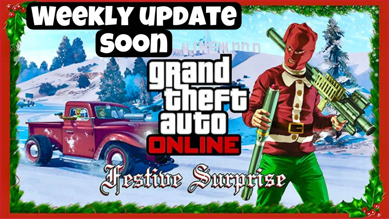 GTA Online Weekly Update Soon.. Festive Surprise Update And Snow On The ...