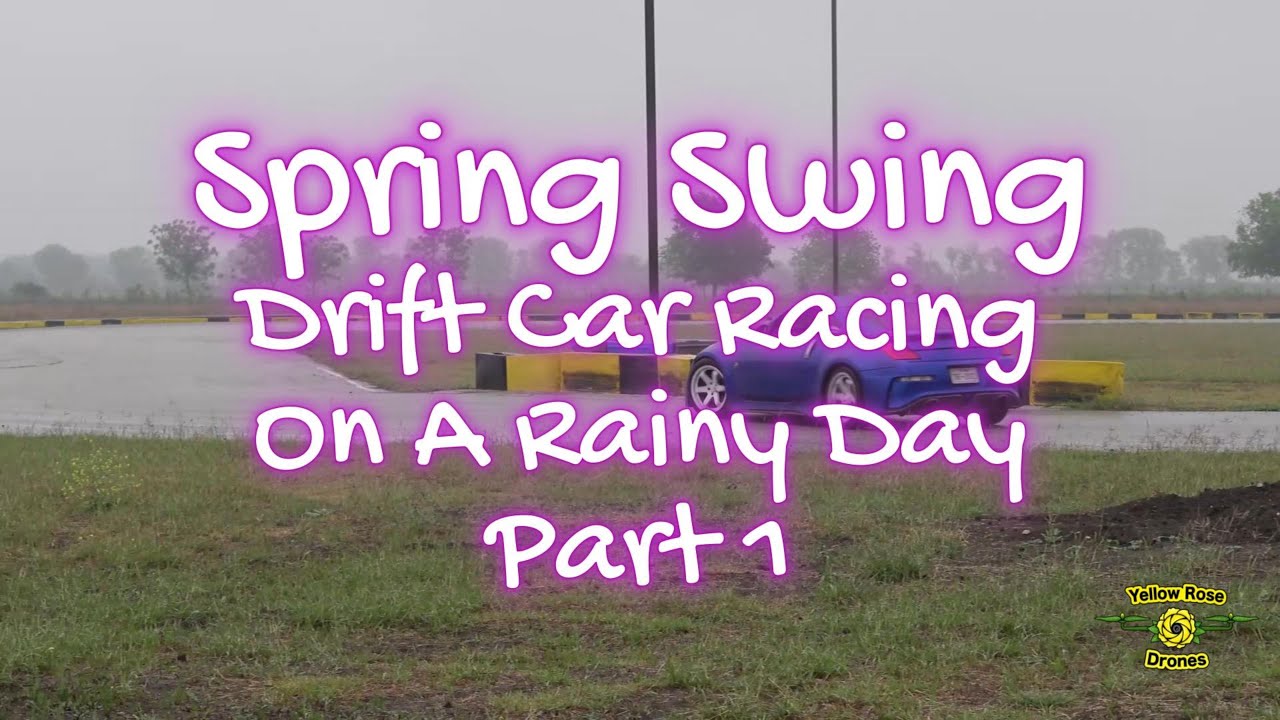 Swing Spring Drifting in the Rain by River City Drift - Camera View ...
