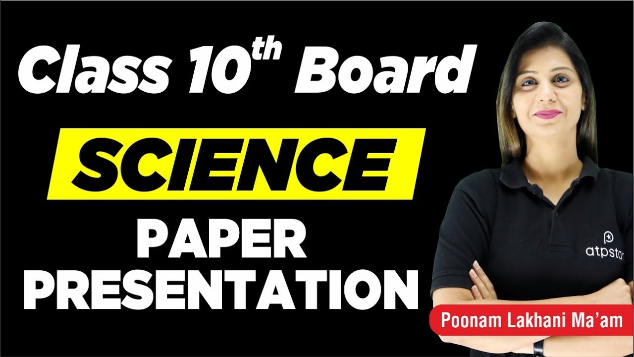 Science Paper Presentation Class 10 | CBSE Board 2023 | Exam tips by ...