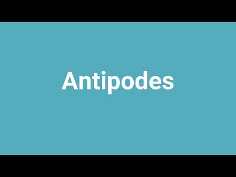 'Antipodes' Meaning and Pronunciation - YouTube