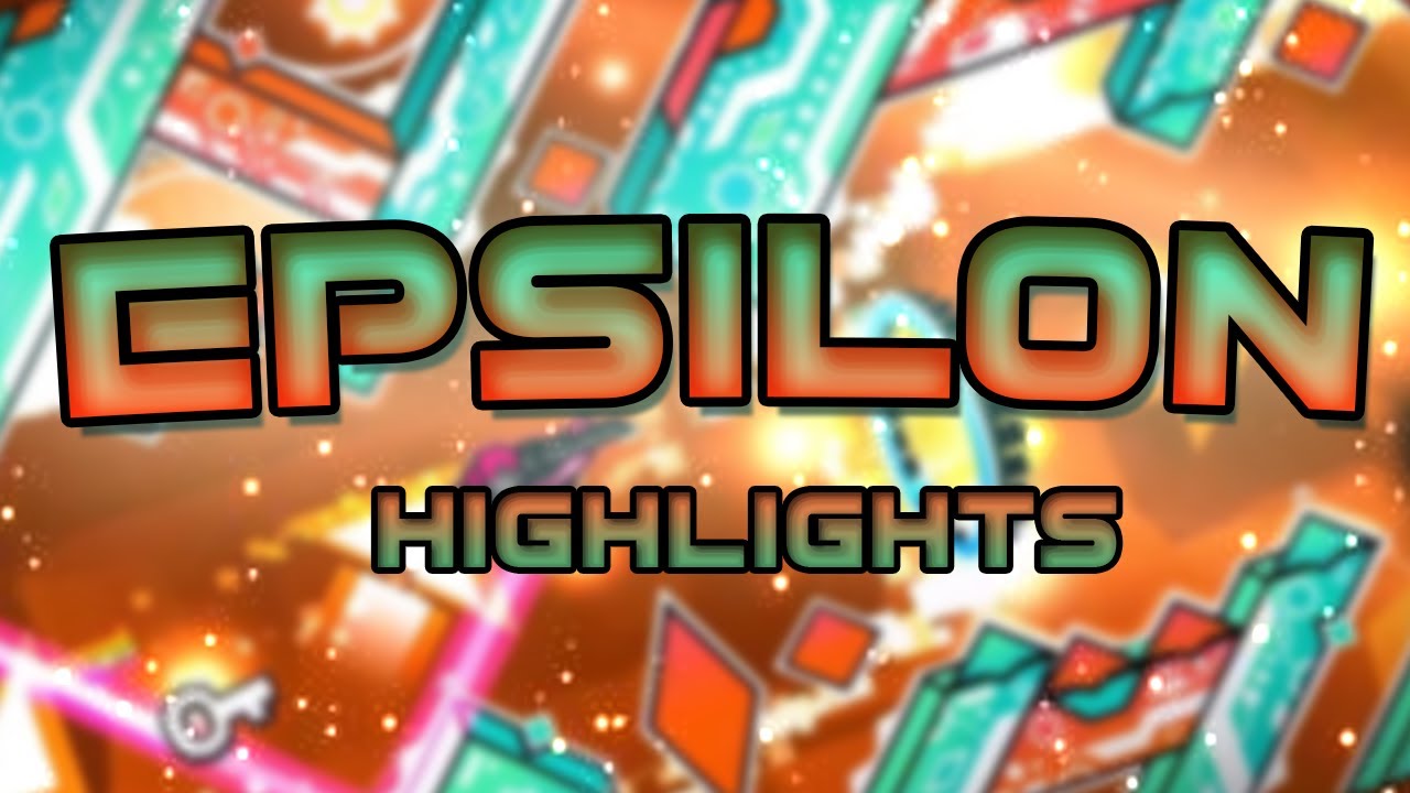 Epsilon (Extreme Demon) - Stream Highlights | Geometry Dash - YouTube