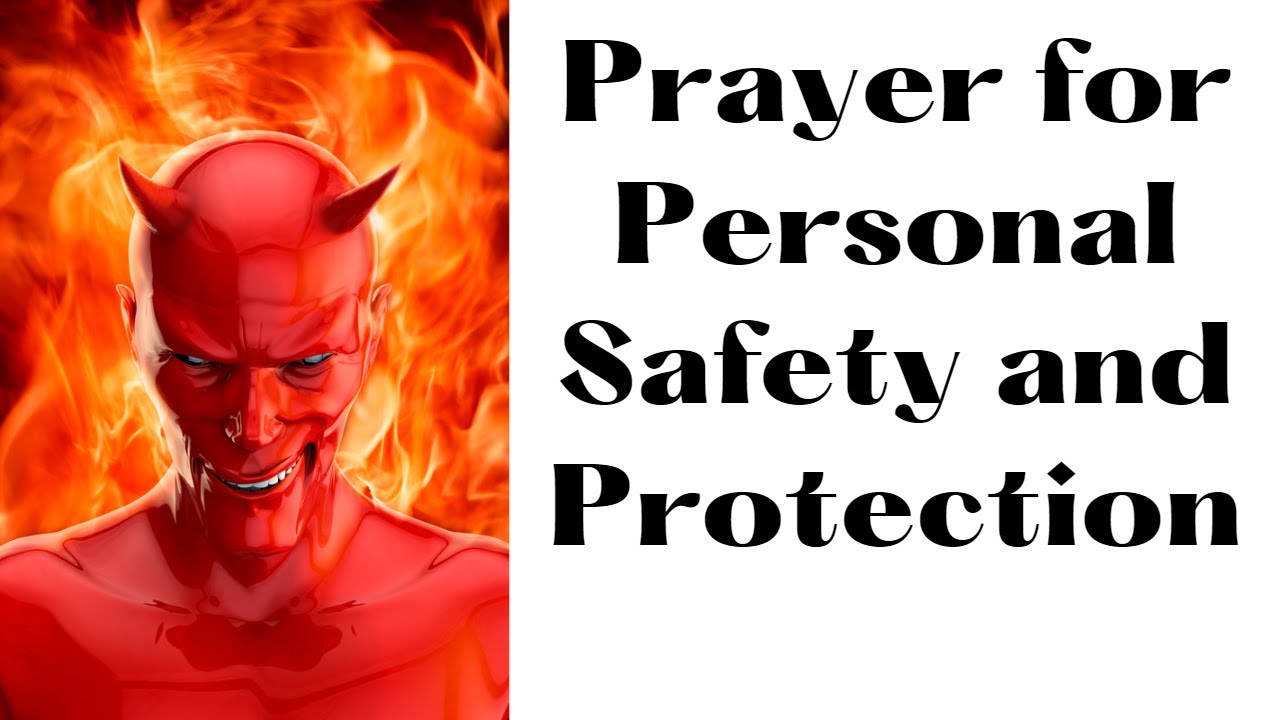 God, Keep Me Safe From Devil | Prayer for Personal Safety and ...