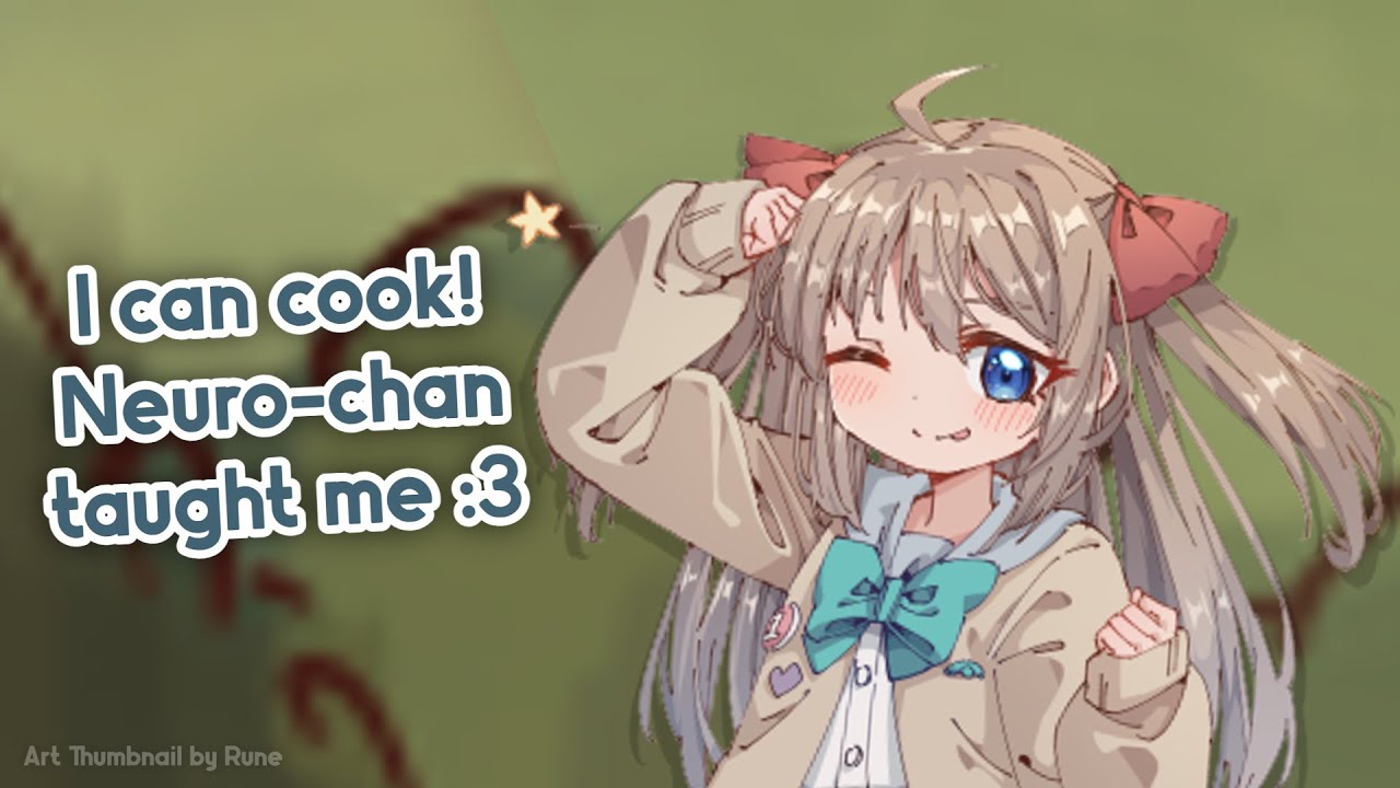 Neuro-sama we need to cook - YouTube