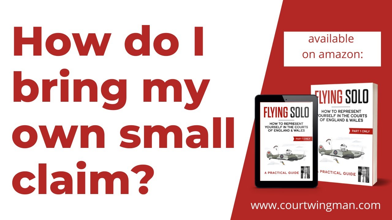 Small Claims Advice. How do I bring my own claim in the UK? 2015 - YouTube