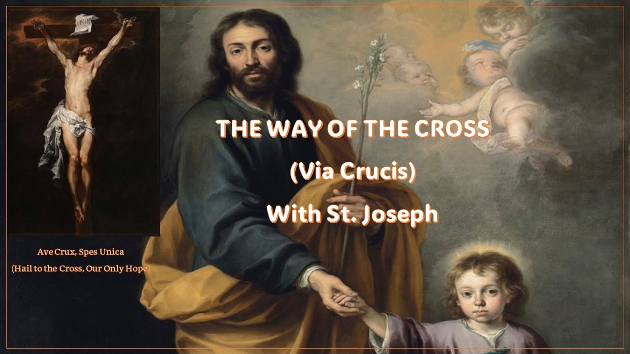 The Way of the Cross with St Joseph - YouTube