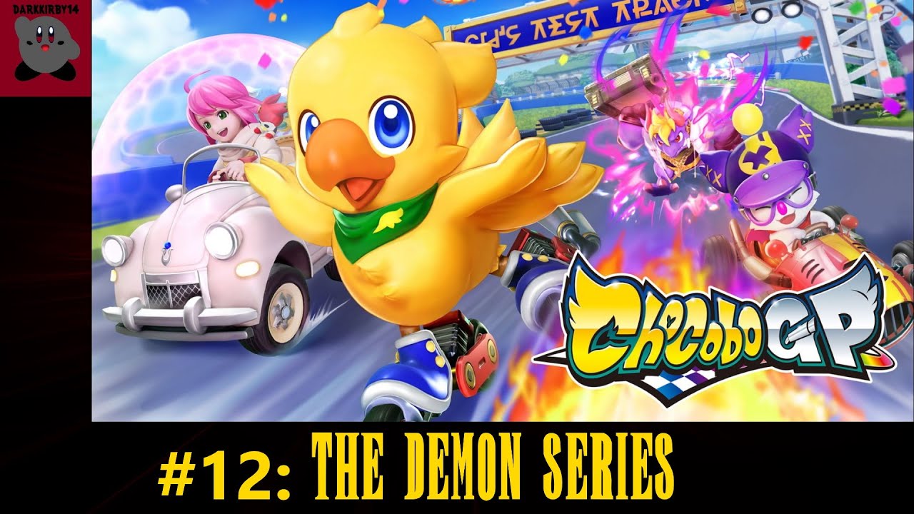 Chocobo GP Series #12: The Demon Series - YouTube
