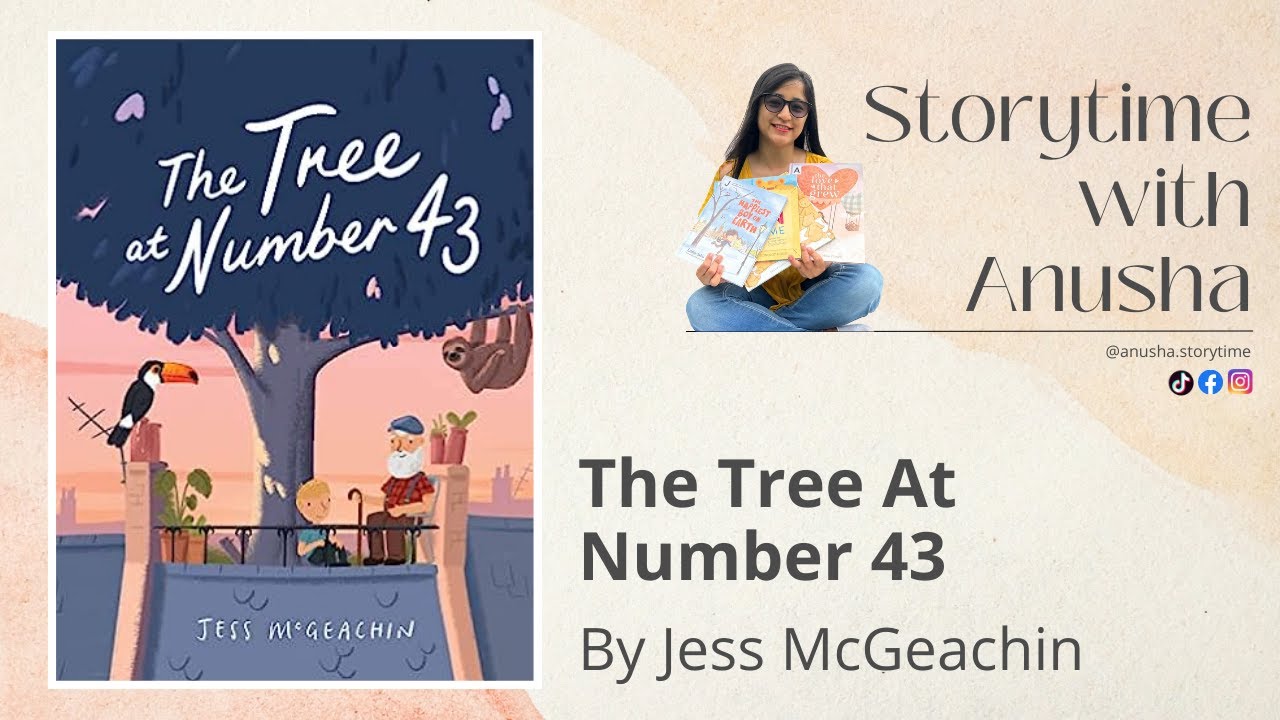 The Tree At Number 43 by Jess McGeachin (HD) | #Storytime with Anusha ...