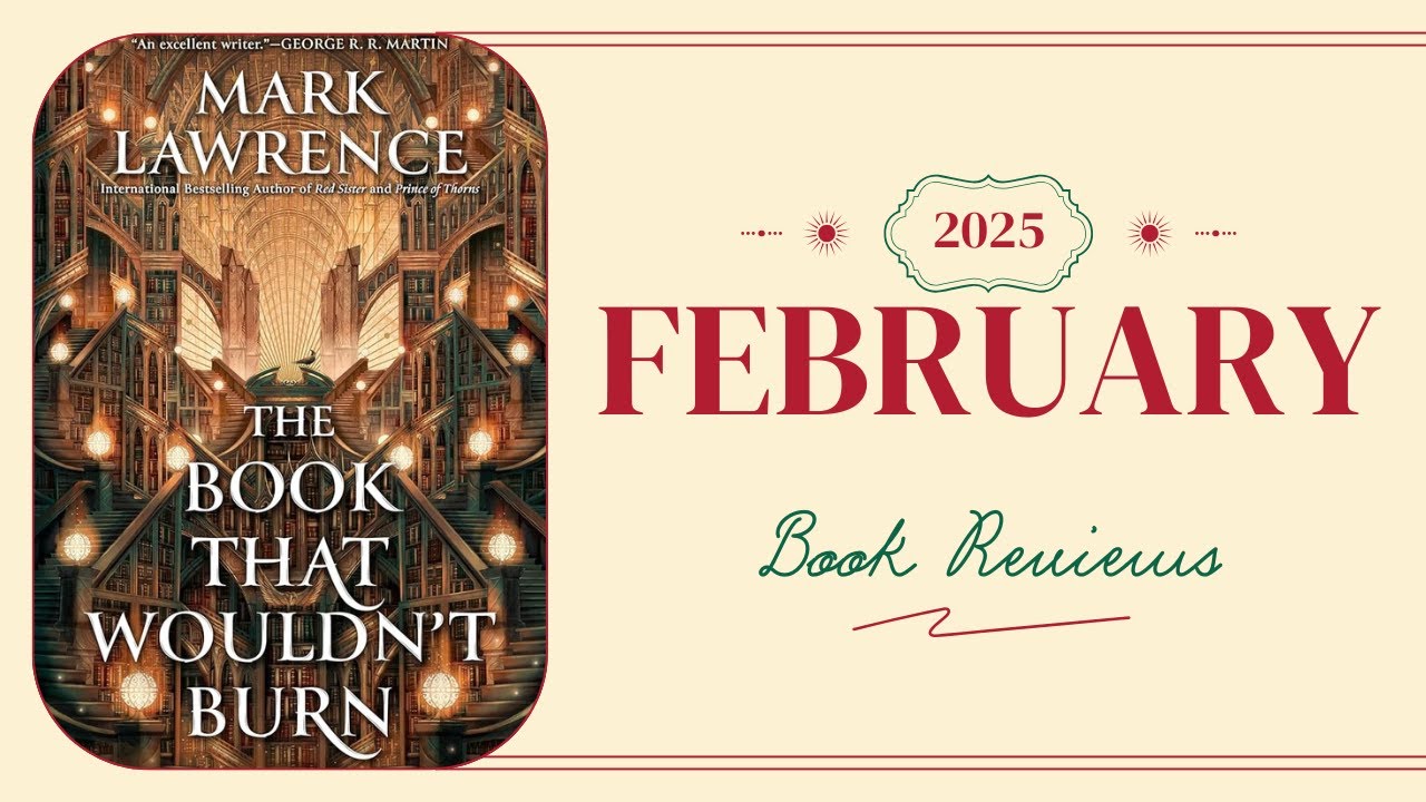 February 2025 Reading List - Book Reviews - YouTube