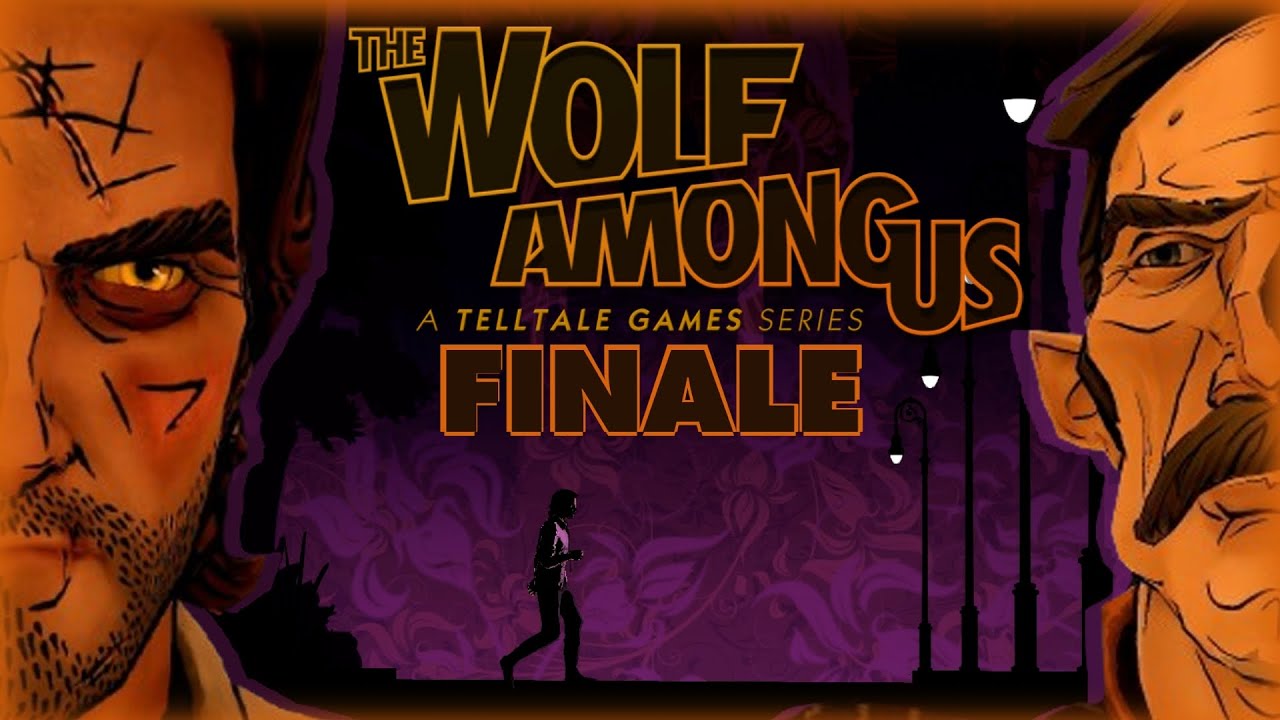 Be Afraid! | The Wolf Among Us: The Telltale Series | Finale - YouTube