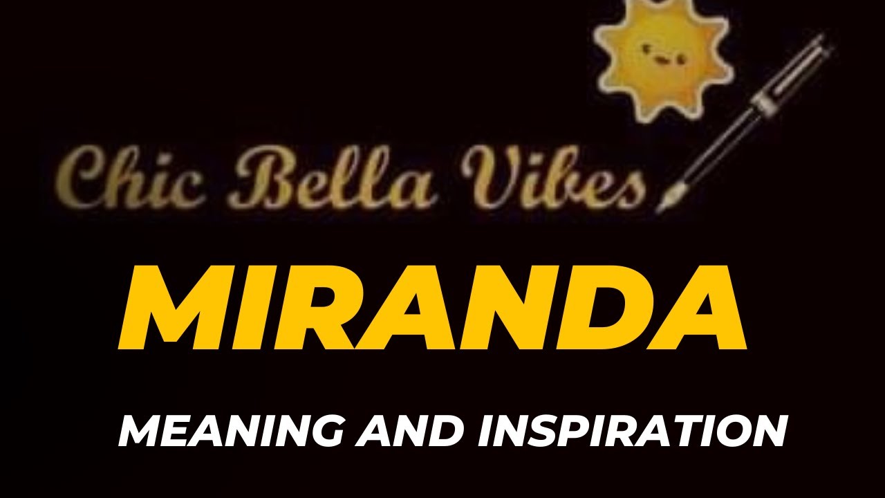 Exploring the Significance of the Name MIRANDA #namemeaning #name # ...