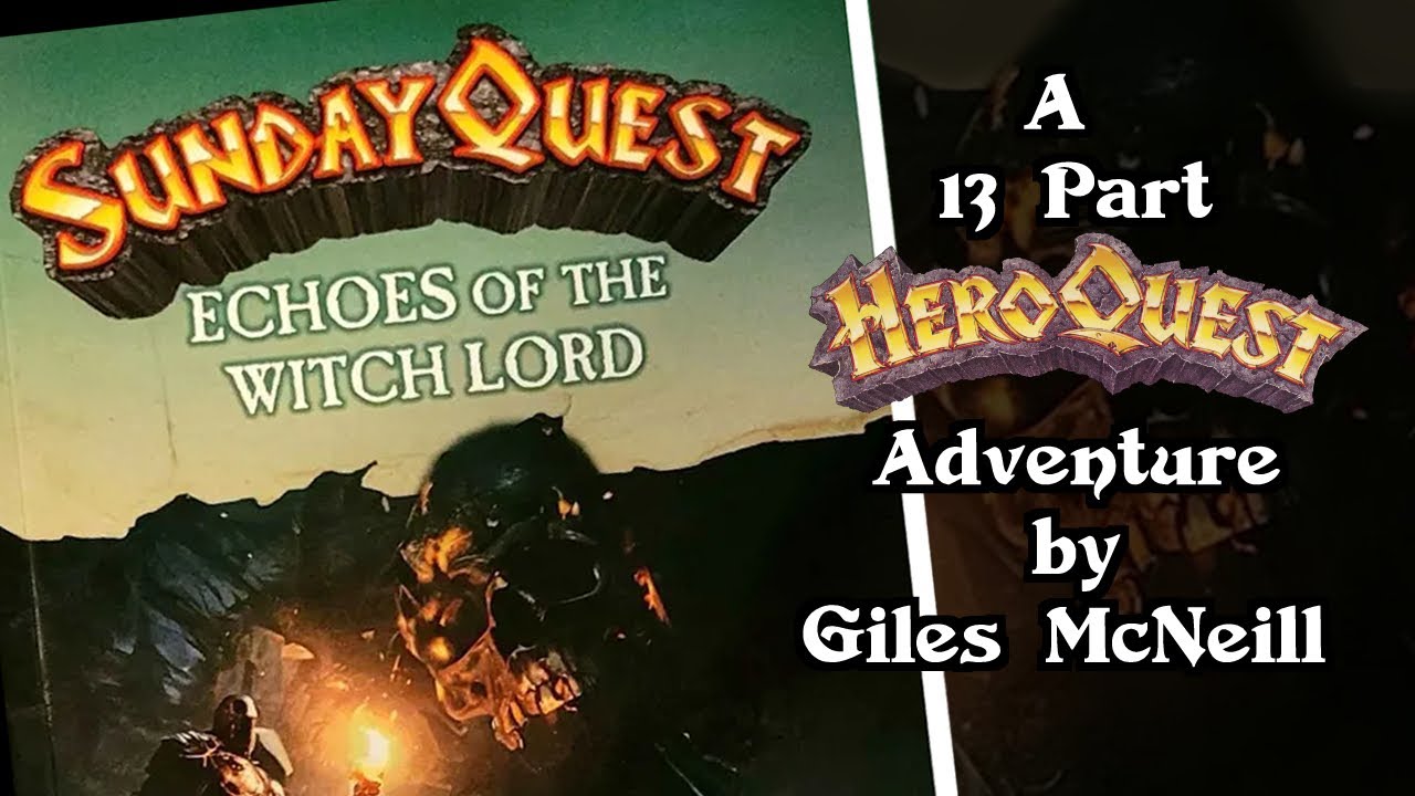 HeroQuest: Echoes of the Witch Lord || Giles' New SundayQuest Sees ...