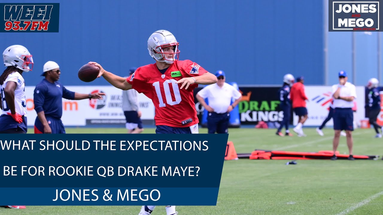 What should Patriots fans expect from Drake Maye in his rookie season ...