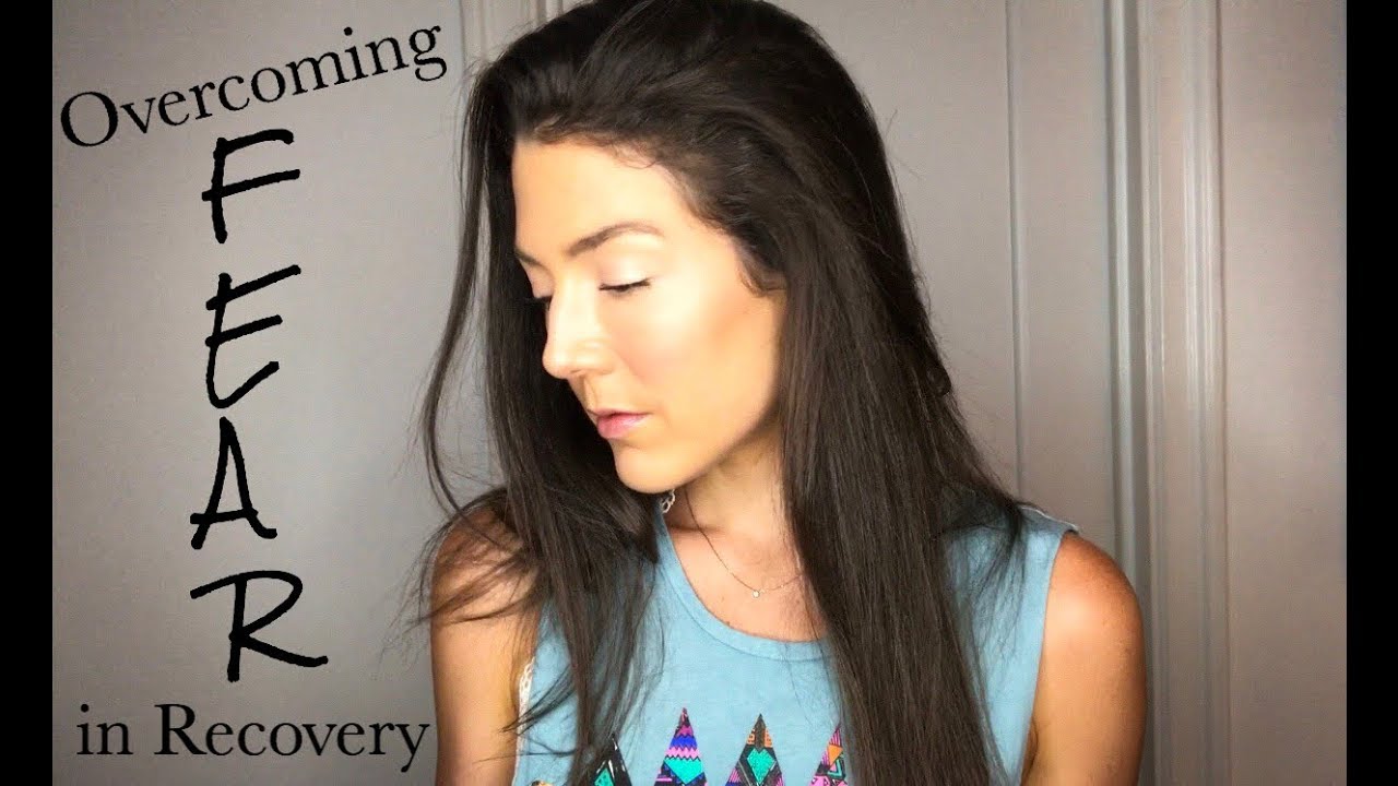 Overcoming Fear in Eating Disorder Recovery - YouTube