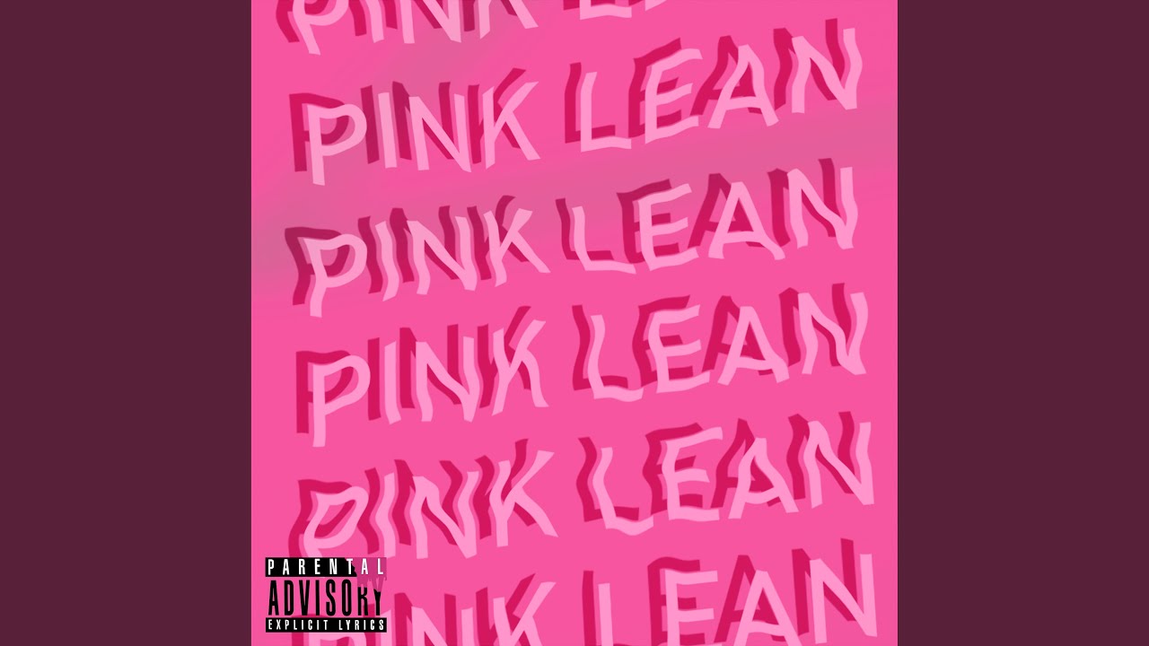 Pink Lean - YouTube