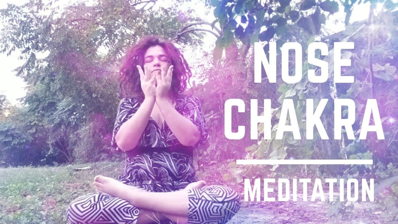 Nose Chakra Meditation - YouTube