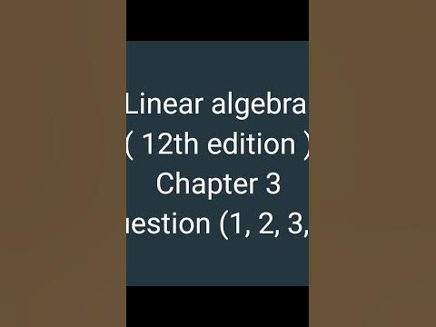 linear algebra unit 3 exercise 3.1 question 1-4 - YouTube