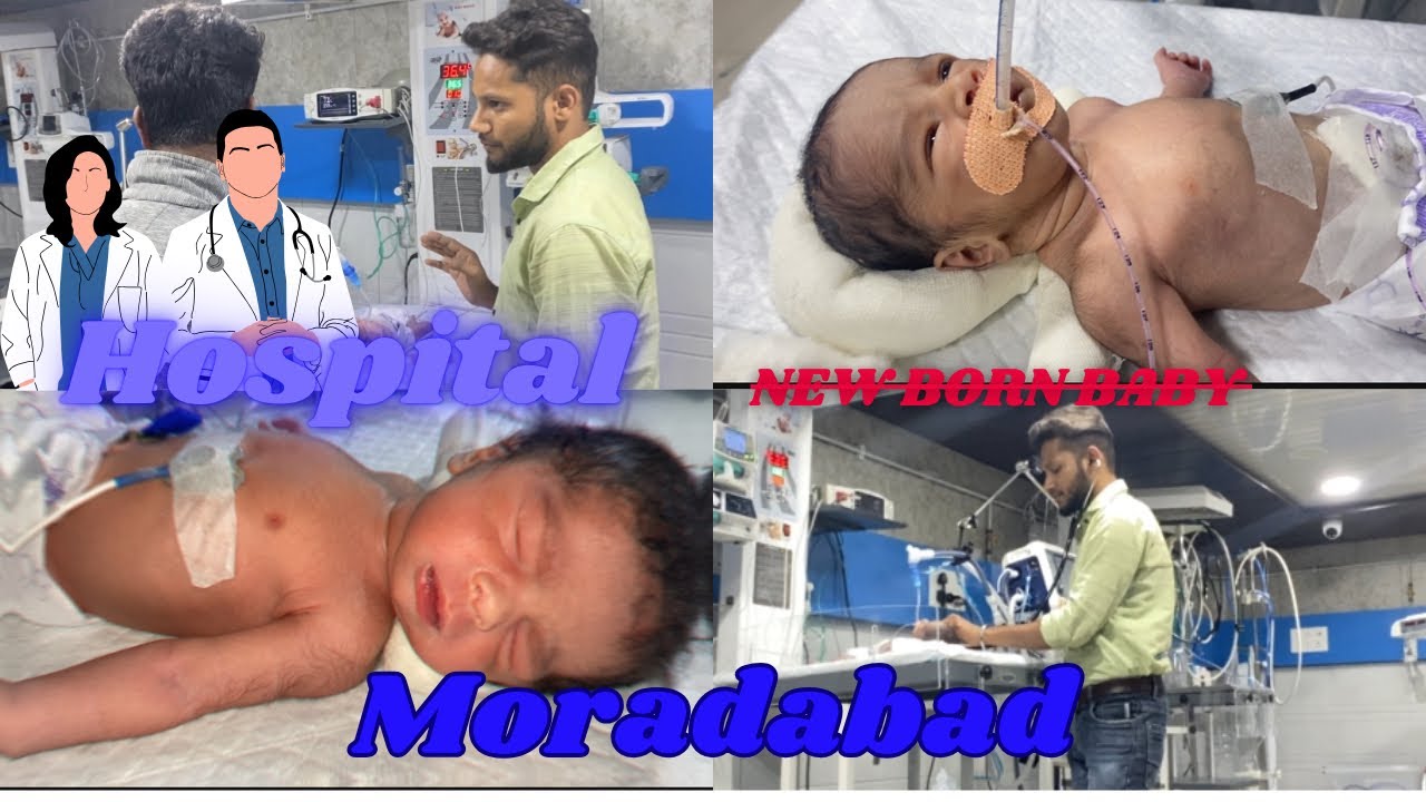 New born baby Moradabad hospital 🏥 - YouTube