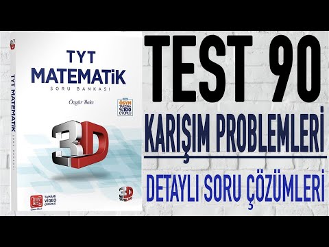 3D TYT Matematik Çözümleri | Test 90 | Karışım Problemleri