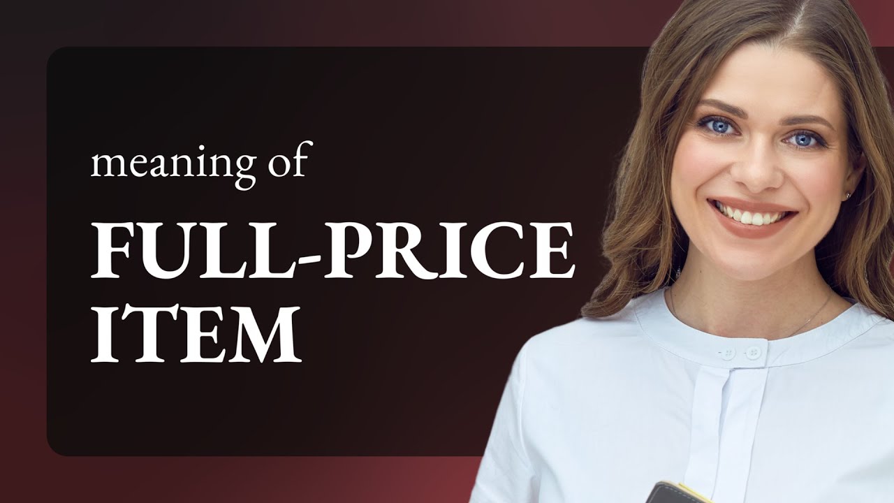 Understanding "Full-Price Item": A Guide for English Learners - YouTube