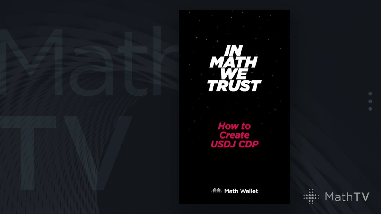 MathTV-15 How to create USDJ CDP in MathWallet - YouTube