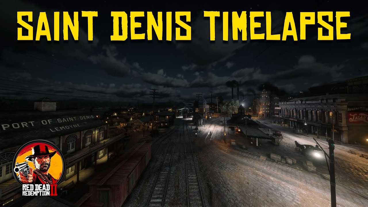 Saint Denis train station timelapse Full HD 60 FPS (Red Dead Redemption ...