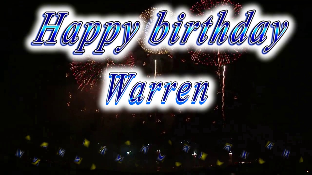Happy birthday Warren - YouTube