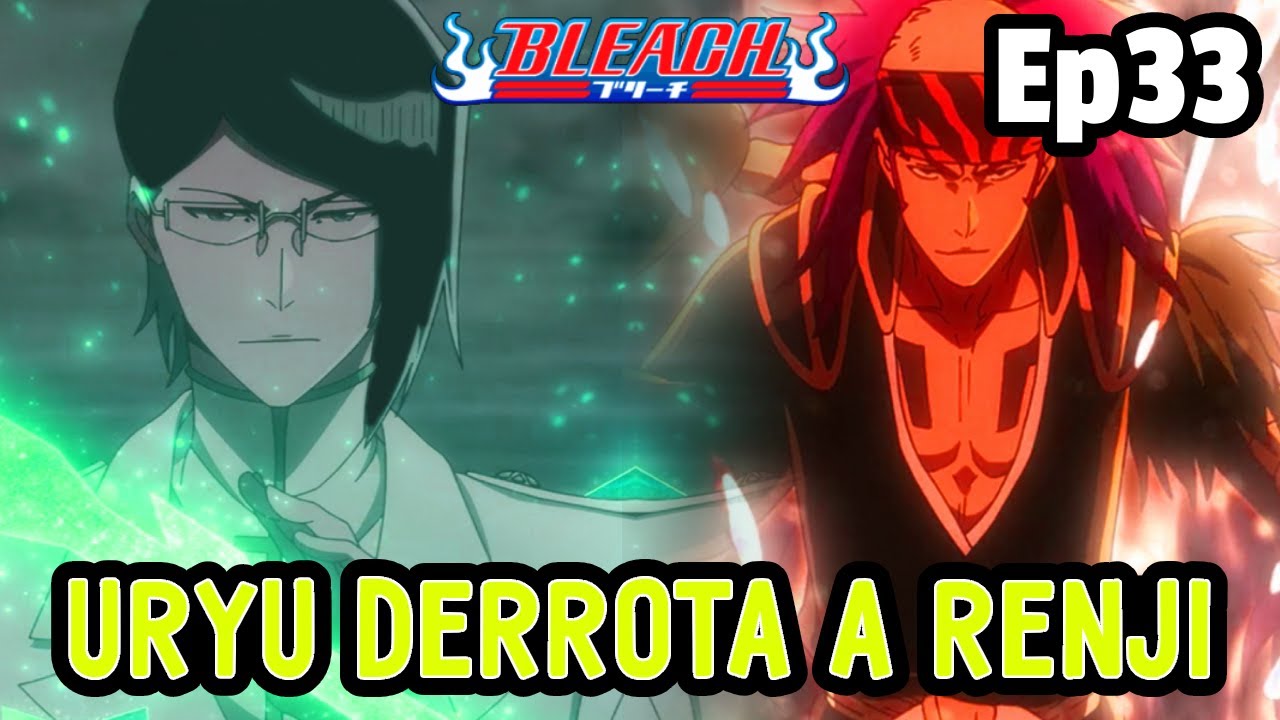 URYU vs RENJI ¿La MEJOR PELEA de la TEMPORADA? - BLEACH Ep 33 - YouTube