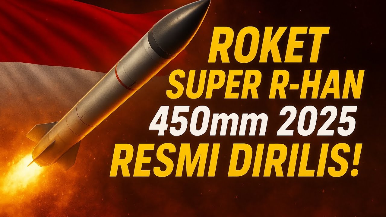 "Roket Super R-Han 450mm 2025 Resmi Dirilis! Rudal Tercanggih Buatan ...