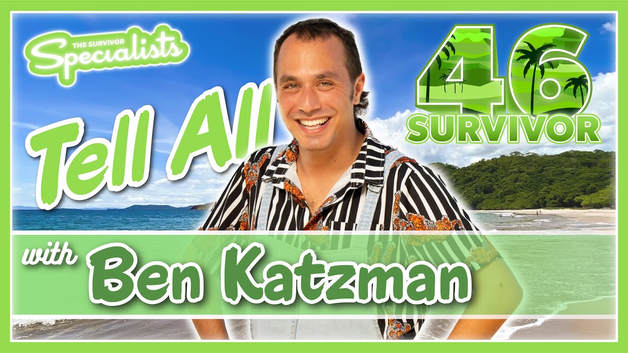Ben Katzman - Survivor 46 Tell All! - YouTube