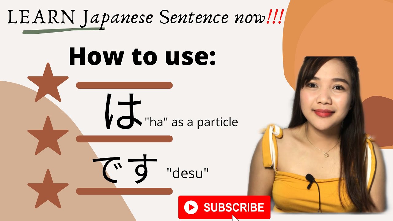 JAPANESE SENTENCE STRUCTURE + Particle "ha" and the verb "desu" - YouTube