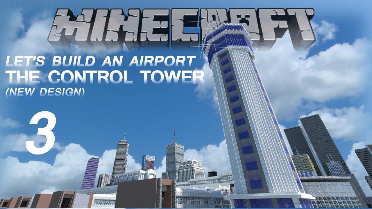 Minecraft - Let's Build an Airport [The Control Tower [New Design ...