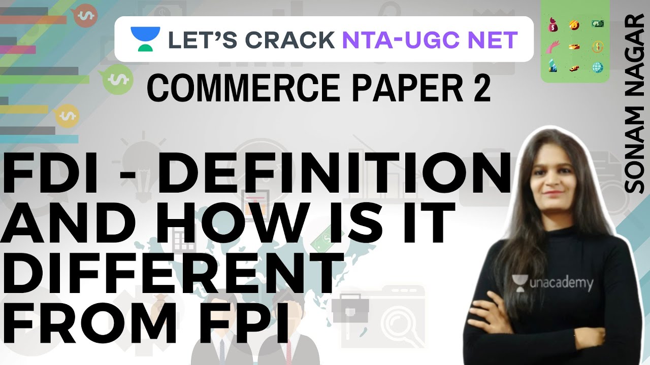 FDI - Definition and how is it different from FPI | Commerce Paper 2 ...
