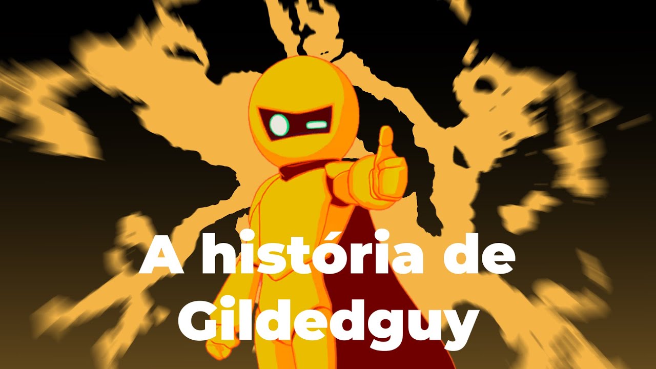 A História de Gildedguy parte 1 - YouTube
