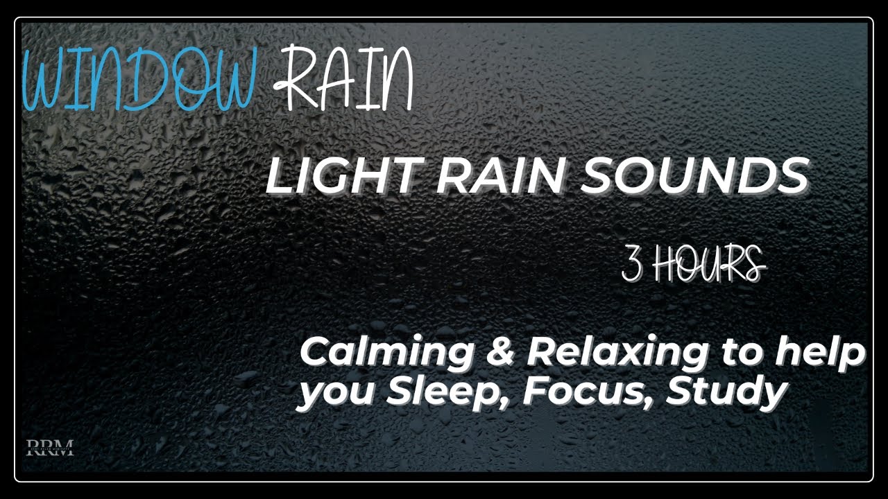Light Rain Sounds | 3 Hrs | Seen through glass to help you Sleep Study ...