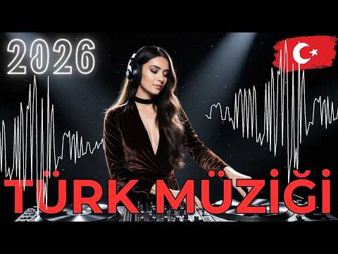 En Sevilen Türkçe Şarkılar 🎧 2026 Türkçe Müzik Listesi (En Yeni)