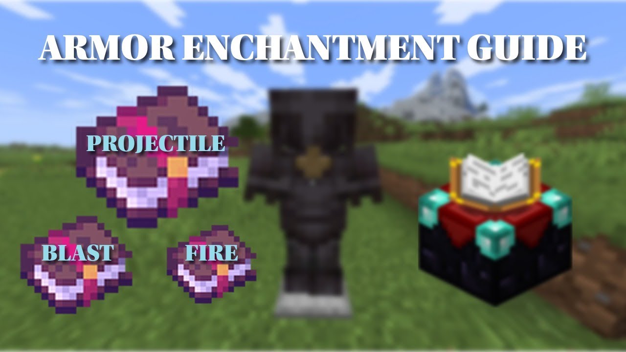 ARMOUR ENCHANTING Minecraft Guide | Don't Enchant Your Armor Until You ...