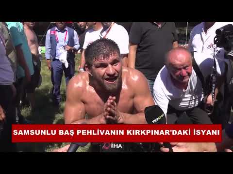 Samsunlu Baş Pehlivanın Kırkpınar’daki İsyanı
