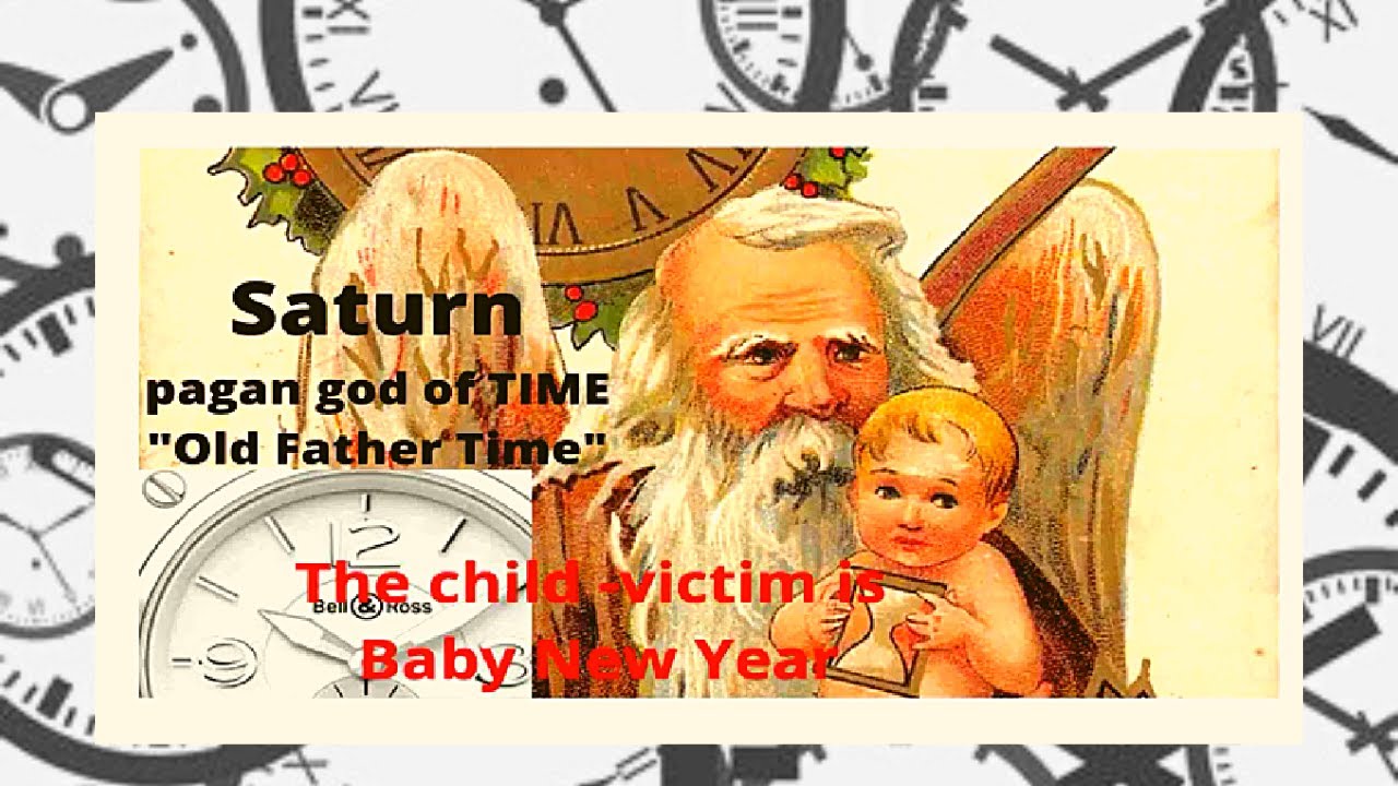 Saturn is the Pagan god of TIME - NEW YEARS was celebrated by ...