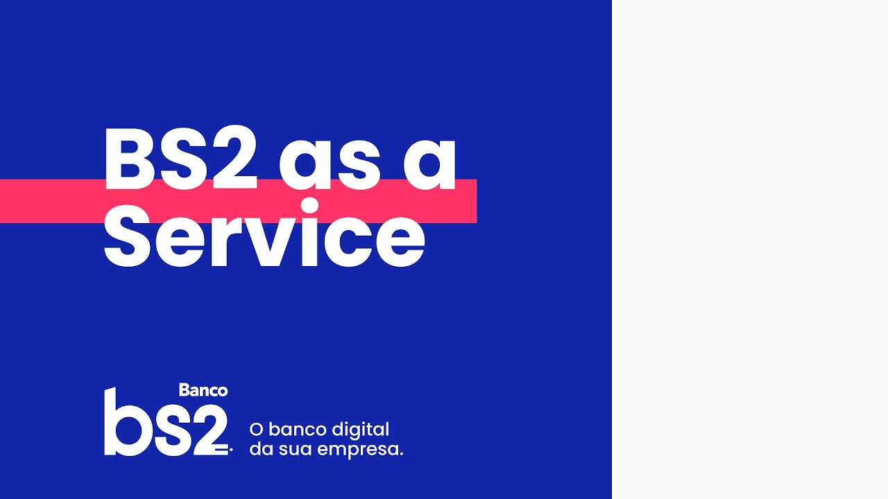 BS2 as a Service - Soluções de embedded finance para sua empresa - YouTube