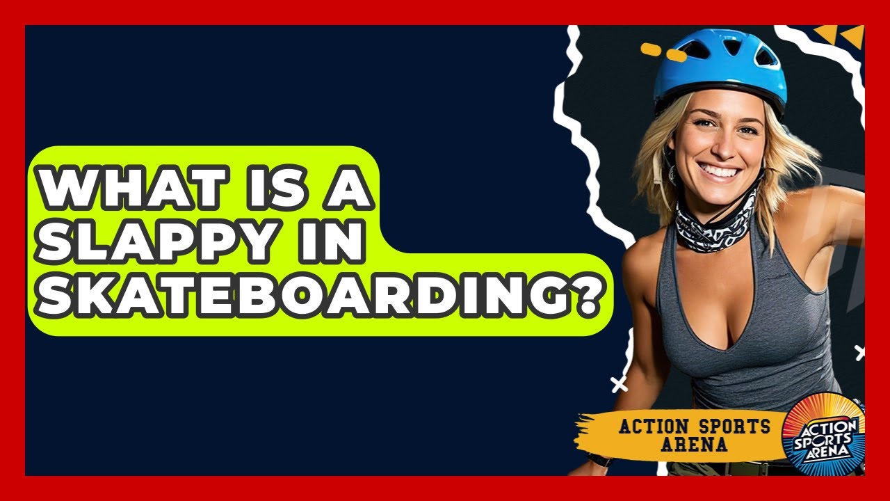 What Is A Slappy In Skateboarding? - Action Sports Arena - YouTube