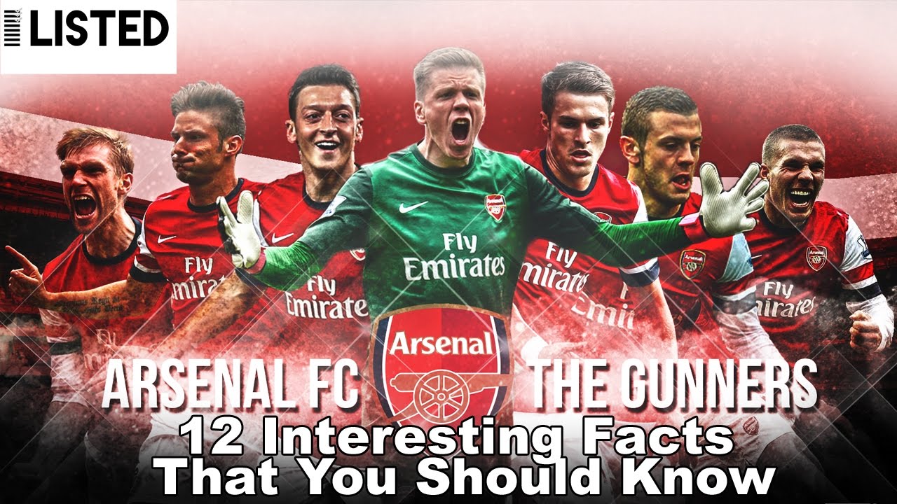 12 Interesting Facts About Arsenal FC That You Should Know - YouTube