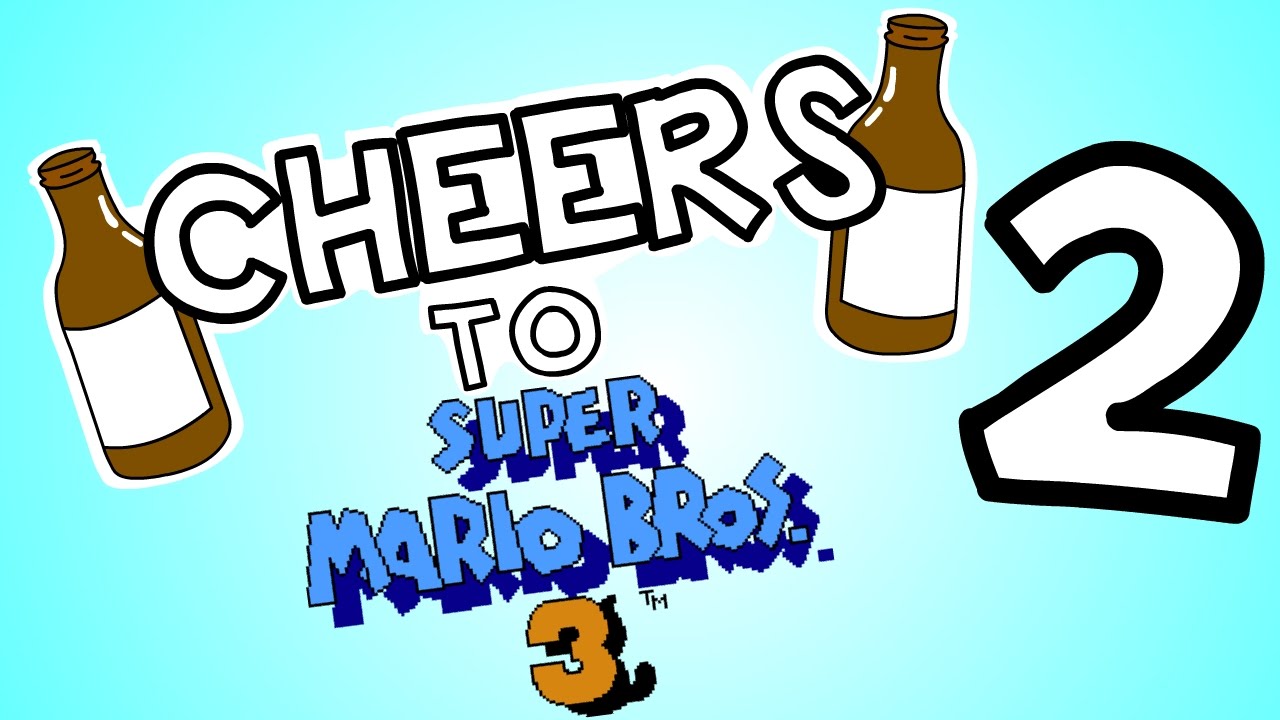 Cheers to Super Mario Bros 3 Part 2. Cheers to Gaming. - YouTube