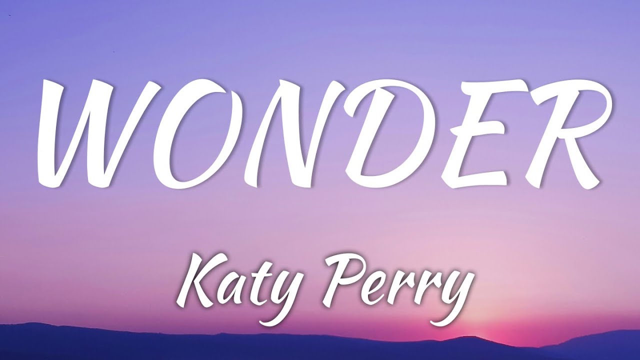 Katy Perry - WONDER (Lyrics + Vietsub) - YouTube
